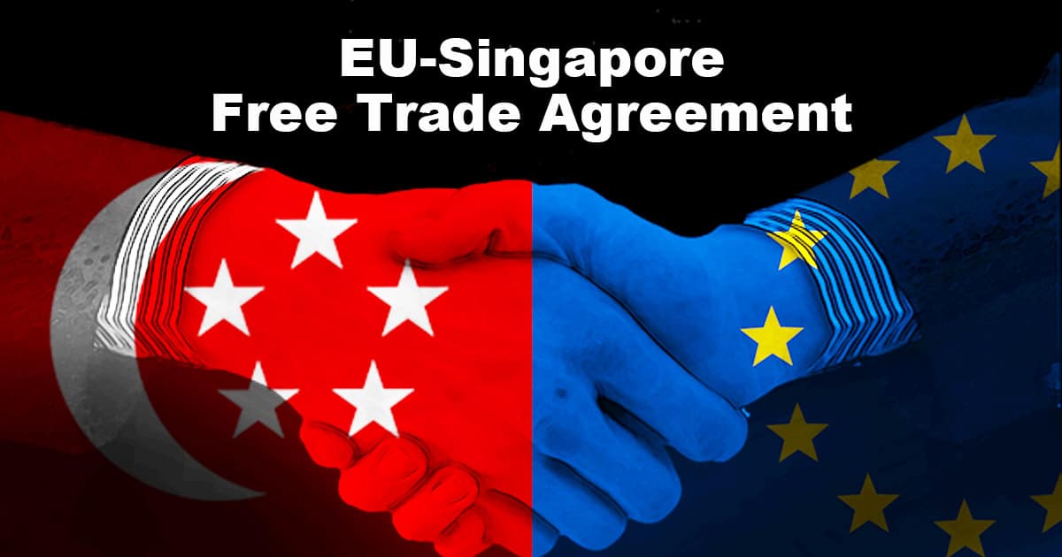 European Union (EU) and Singapore Signed Free Trade Agreement (FTA)