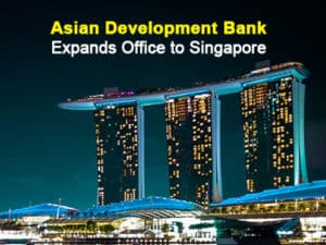 The Asian Development Bank (ADB) Office in Singapore Was Opened