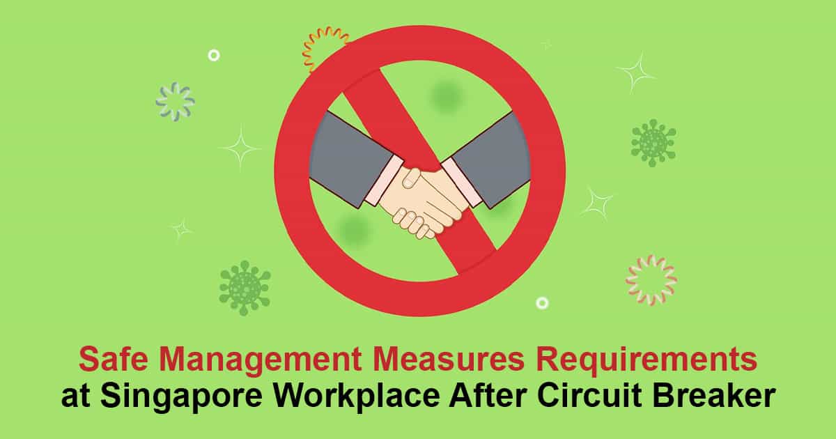 Safe Management Measures Requirements in Singapore Workplace