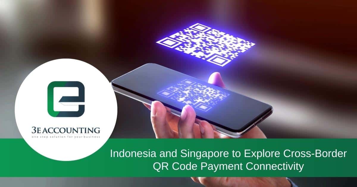 Cross-Border QR Code Payment Connectivity Between Indonesia and Singapore