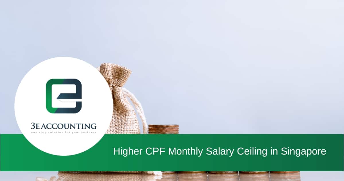 Singapore Announces Higher CPF Monthly Salary Ceiling