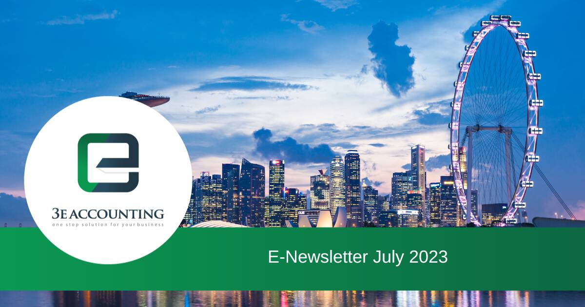 E-Newsletter July 2023 - 3E Accounting Singapore