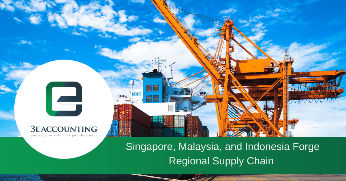 Regional Supply Chain: Collaborative Efforts by Singapore, Malaysia ...