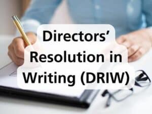 Directors' Resolution in Writing (DRIW) - Business Compendium