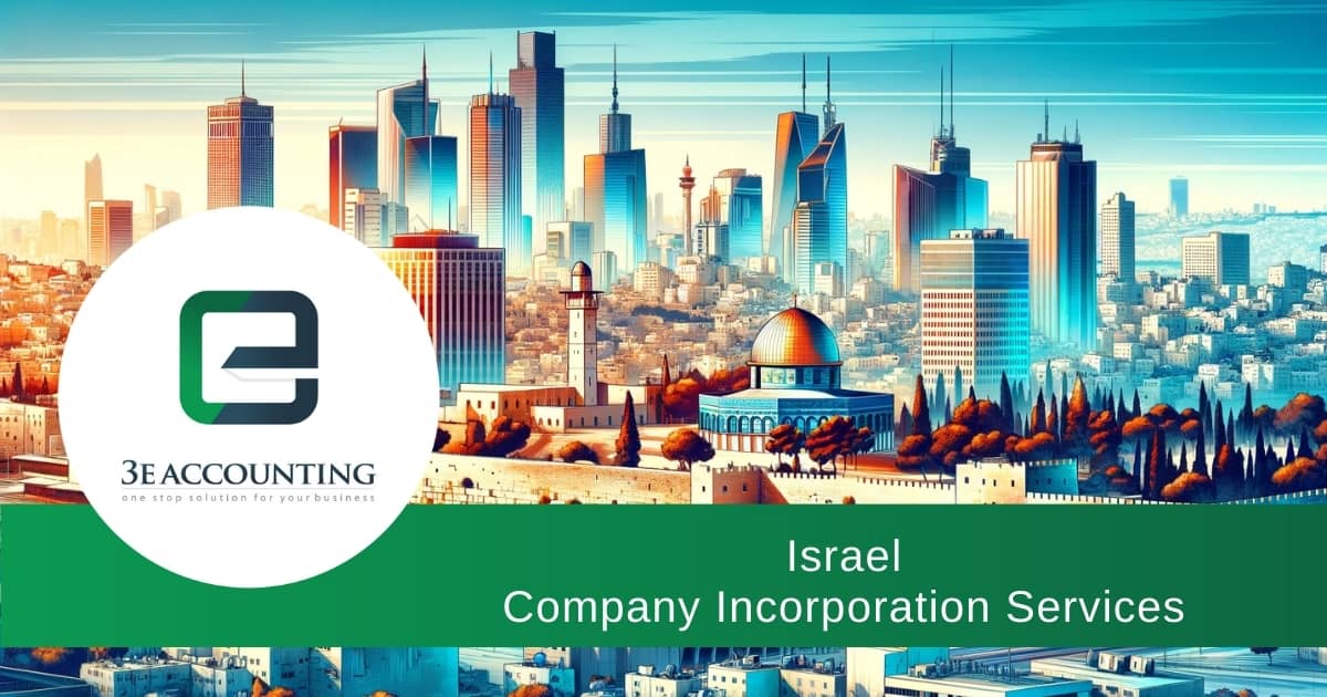 Israel Company Incorporation 2024: Effortless & Empowering Solutions