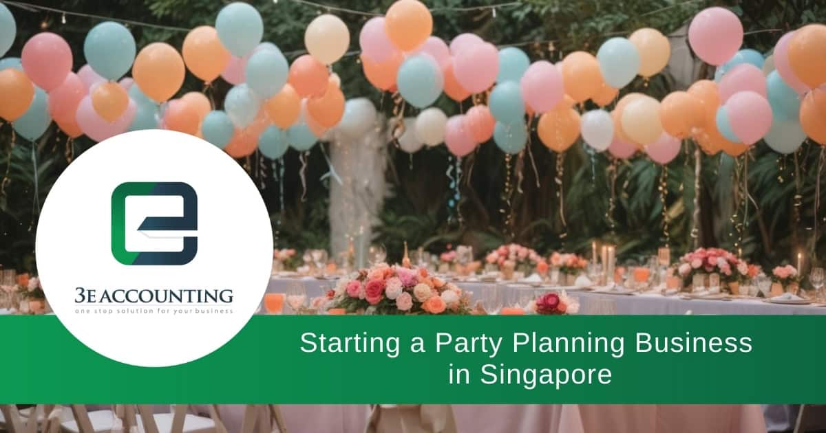 Party Planning Business: 7 Exciting Steps to Start in Singapore