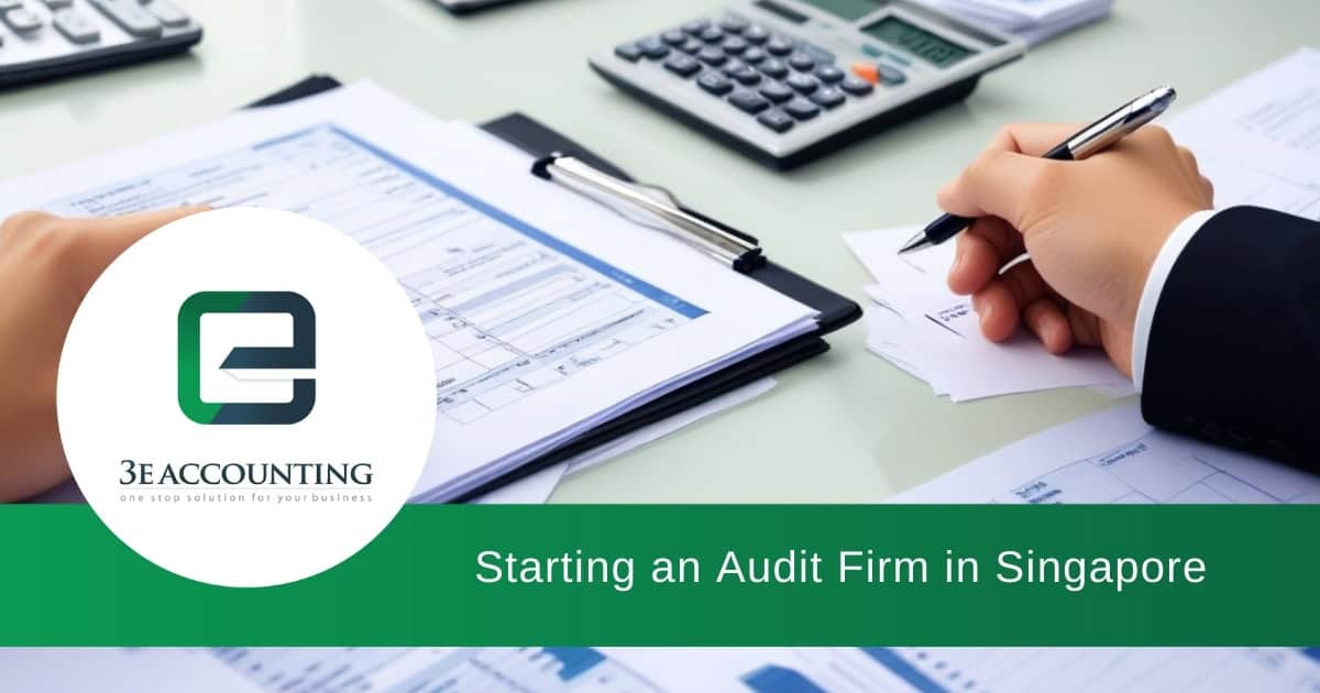 Audit Firm: 7 Powerful Steps to Start in Singapore