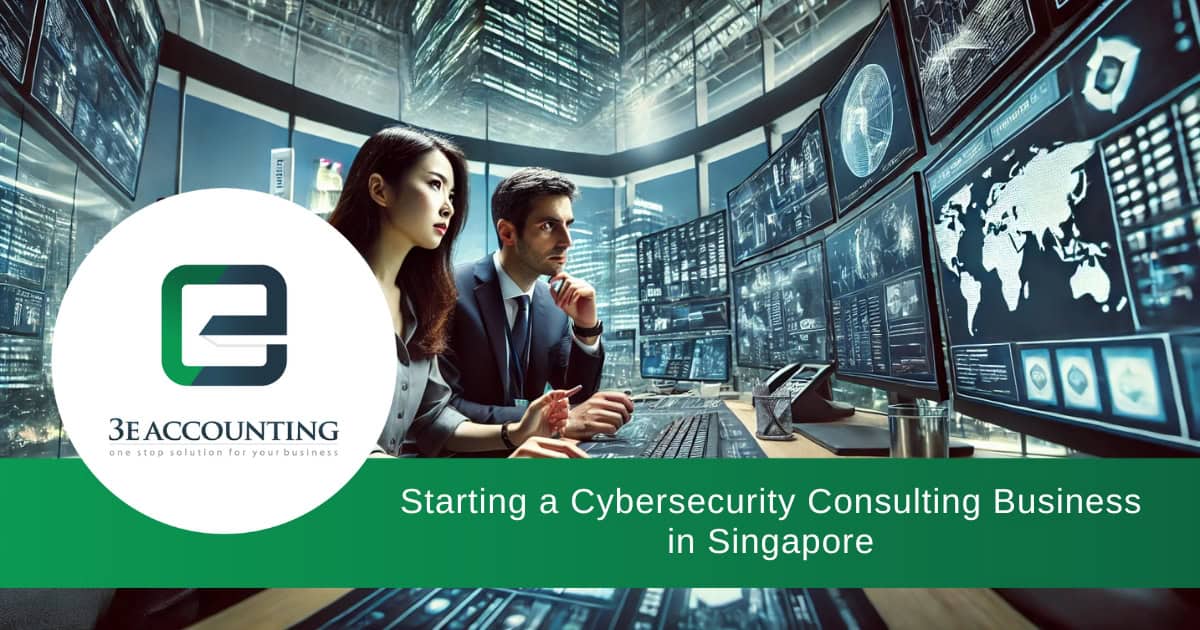 Start a Cybersecurity Consulting Business Singapore 2026