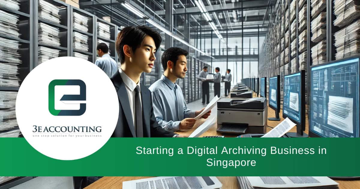 Starting a Digital Archiving Business in Singapore: 6 Steps to Success