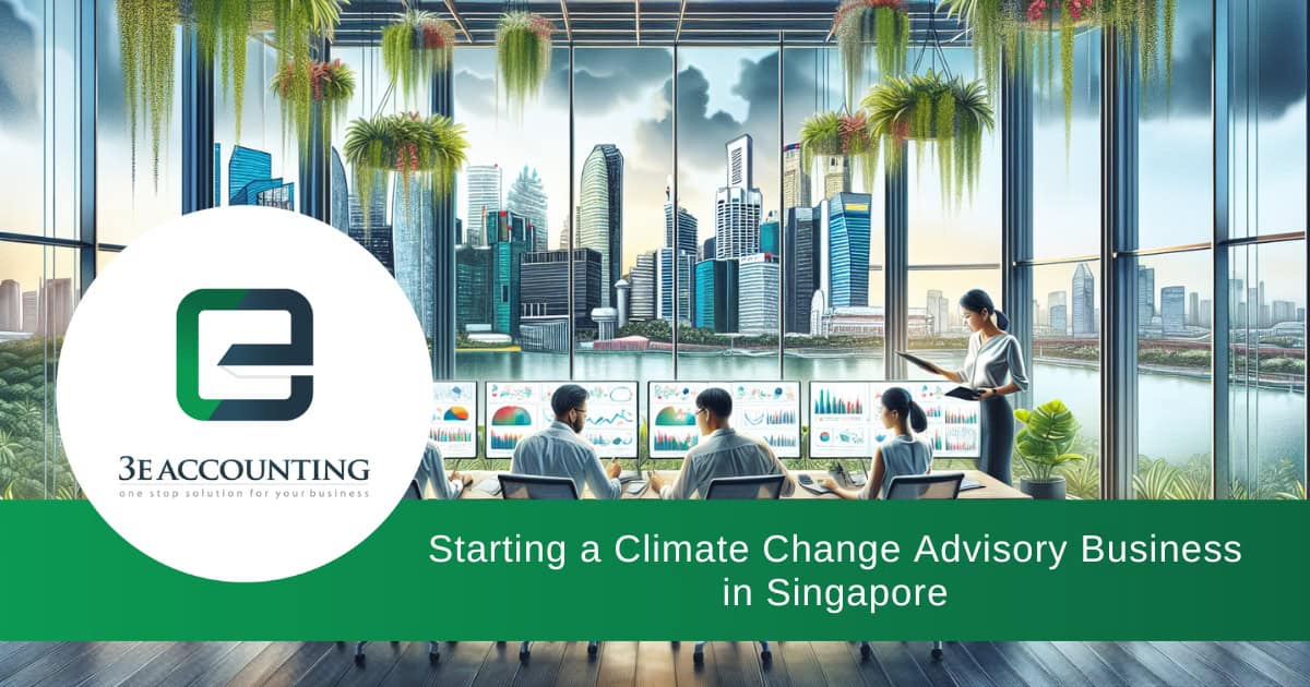 Climate Change Advisory Business: 5 Powerful Steps to Success in Singapore