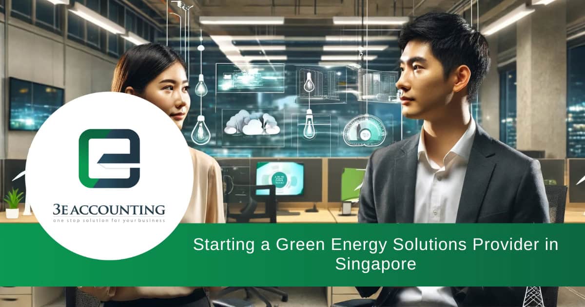 Starting a Green Energy Solutions Provider in Singapore: 8 Essential ...