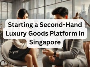 Second-Hand Luxury Goods Platform Singapore 2026