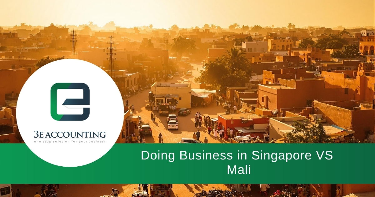 Doing Business in Singapore VS Mali | Why Choose Singapore?