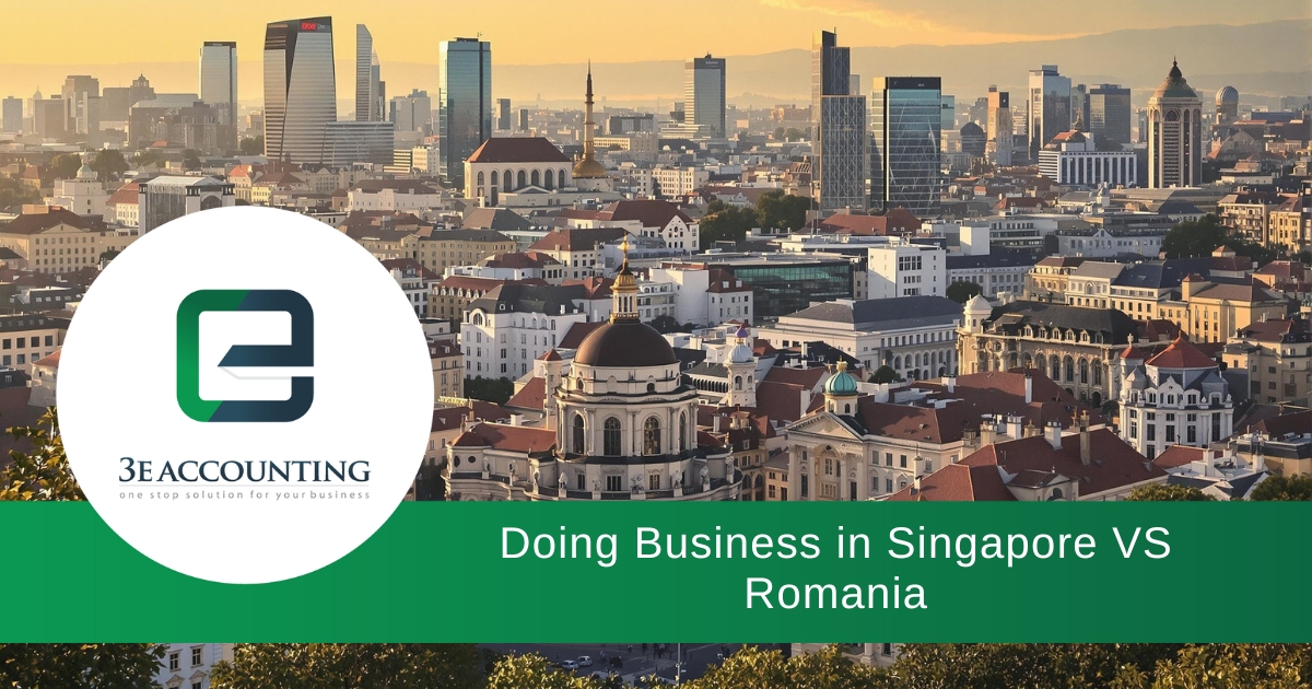 Doing Business in Singapore VS Romania | Why Choose Singapore?